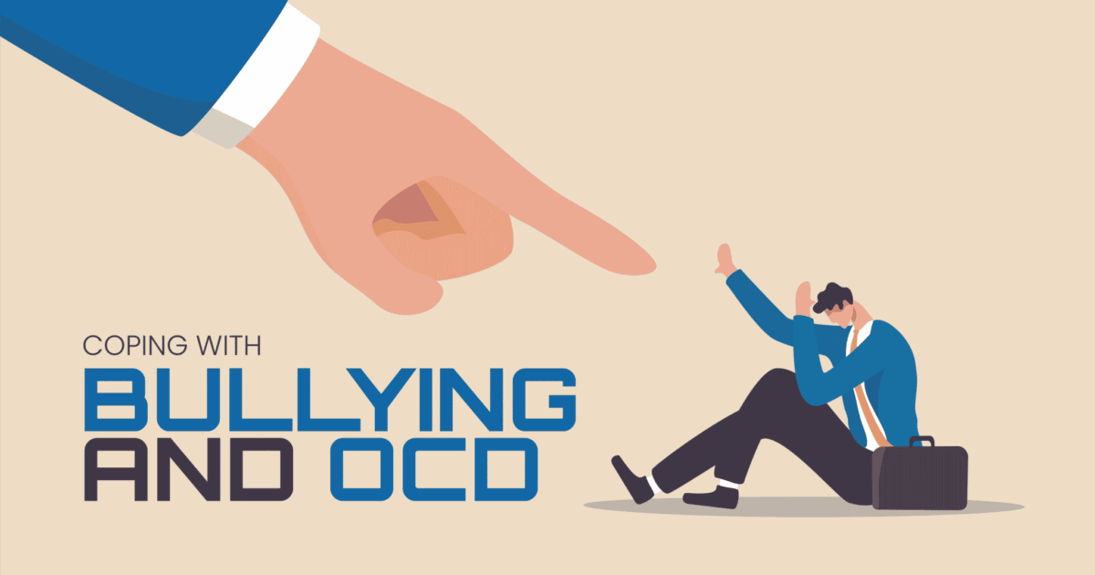 Bullying & OCD – Overcoming Challenges With Strategies - Hillside ...