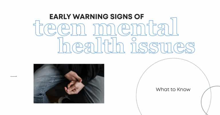 Teen Mental Health: Early Warning Signs To Know