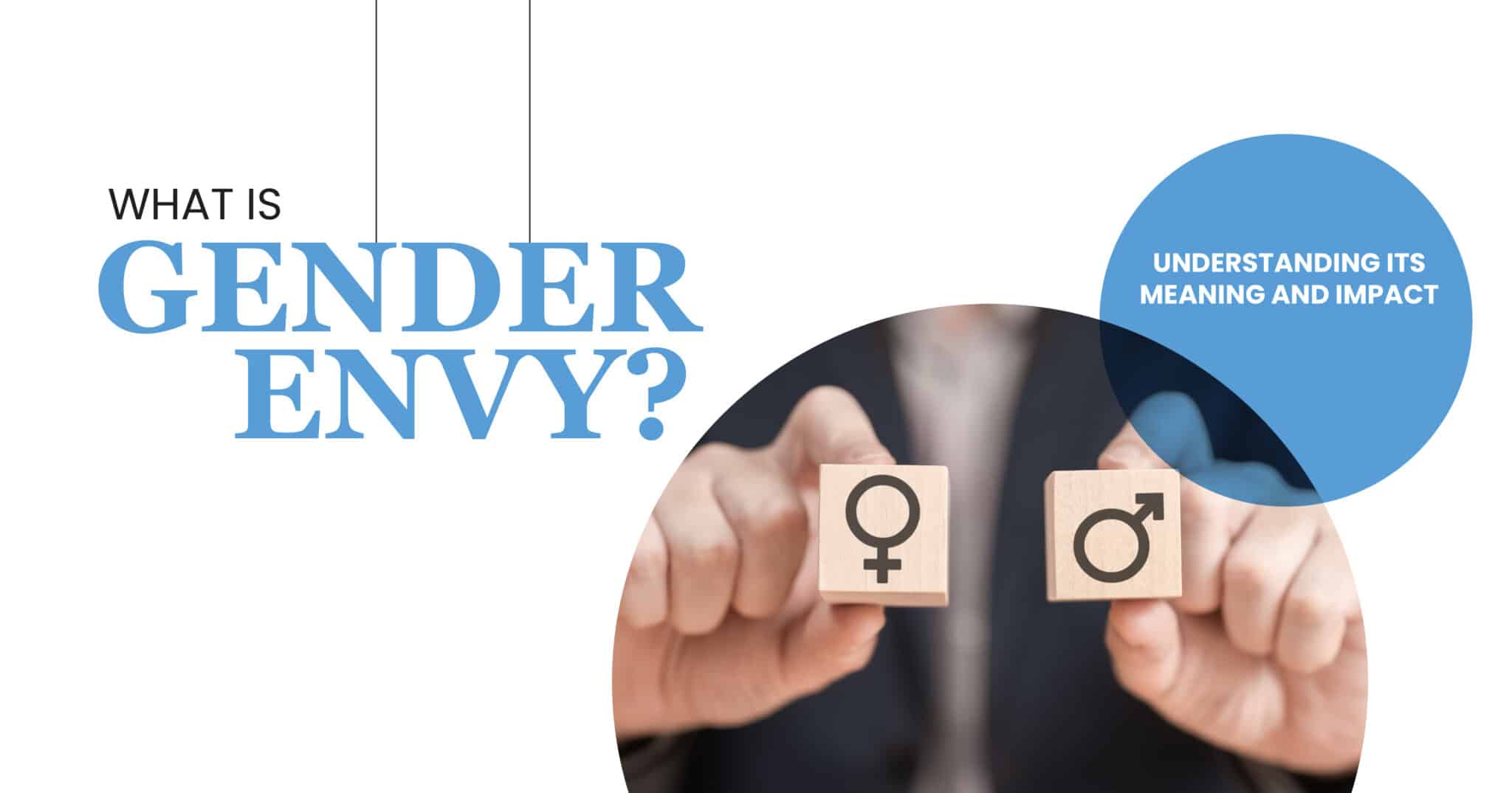 What Is Gender Envy? - Hillside Horizon For Teens