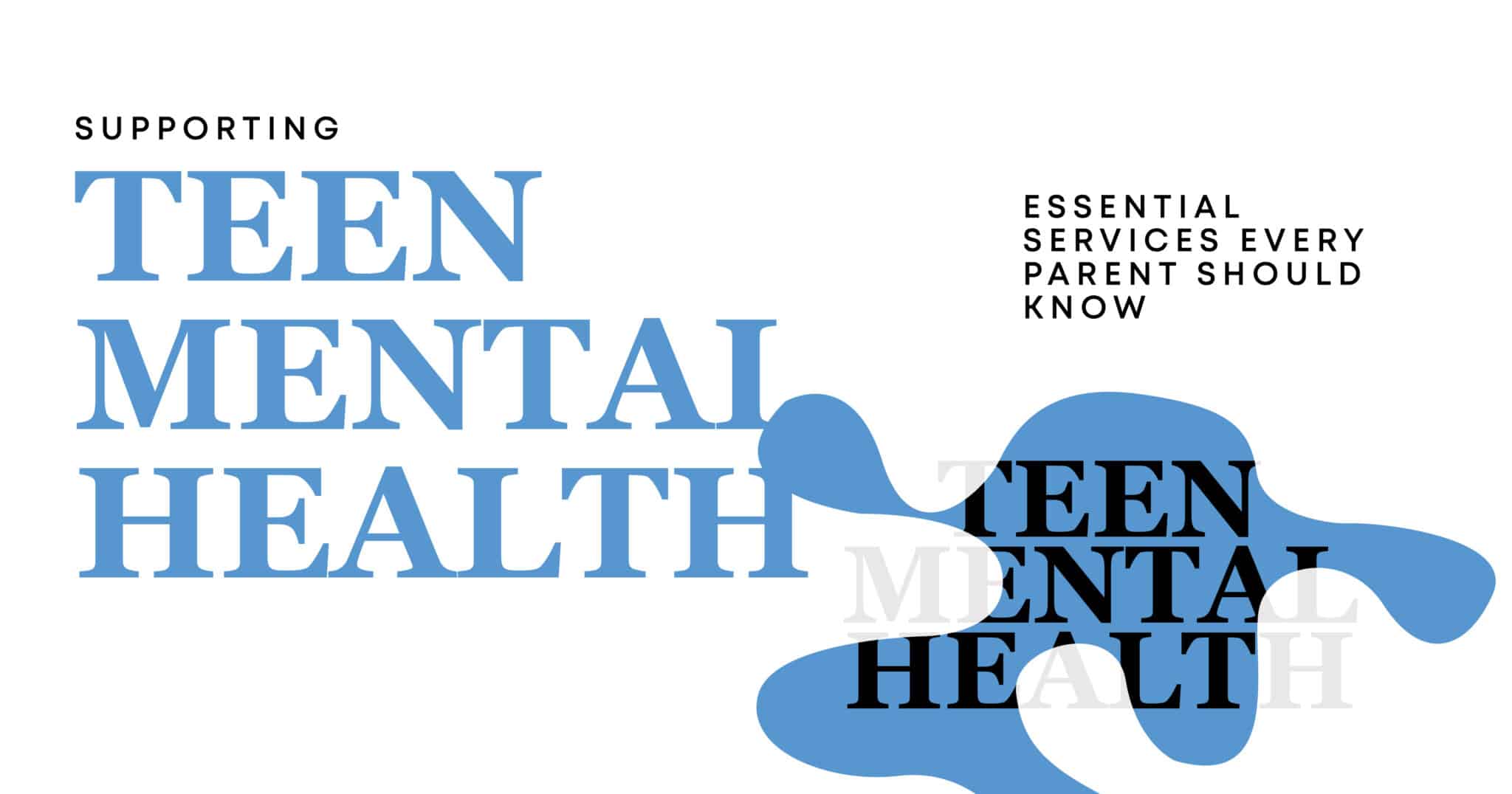 Teen Mental Health Support – Essential Services For Parents - Hillside ...