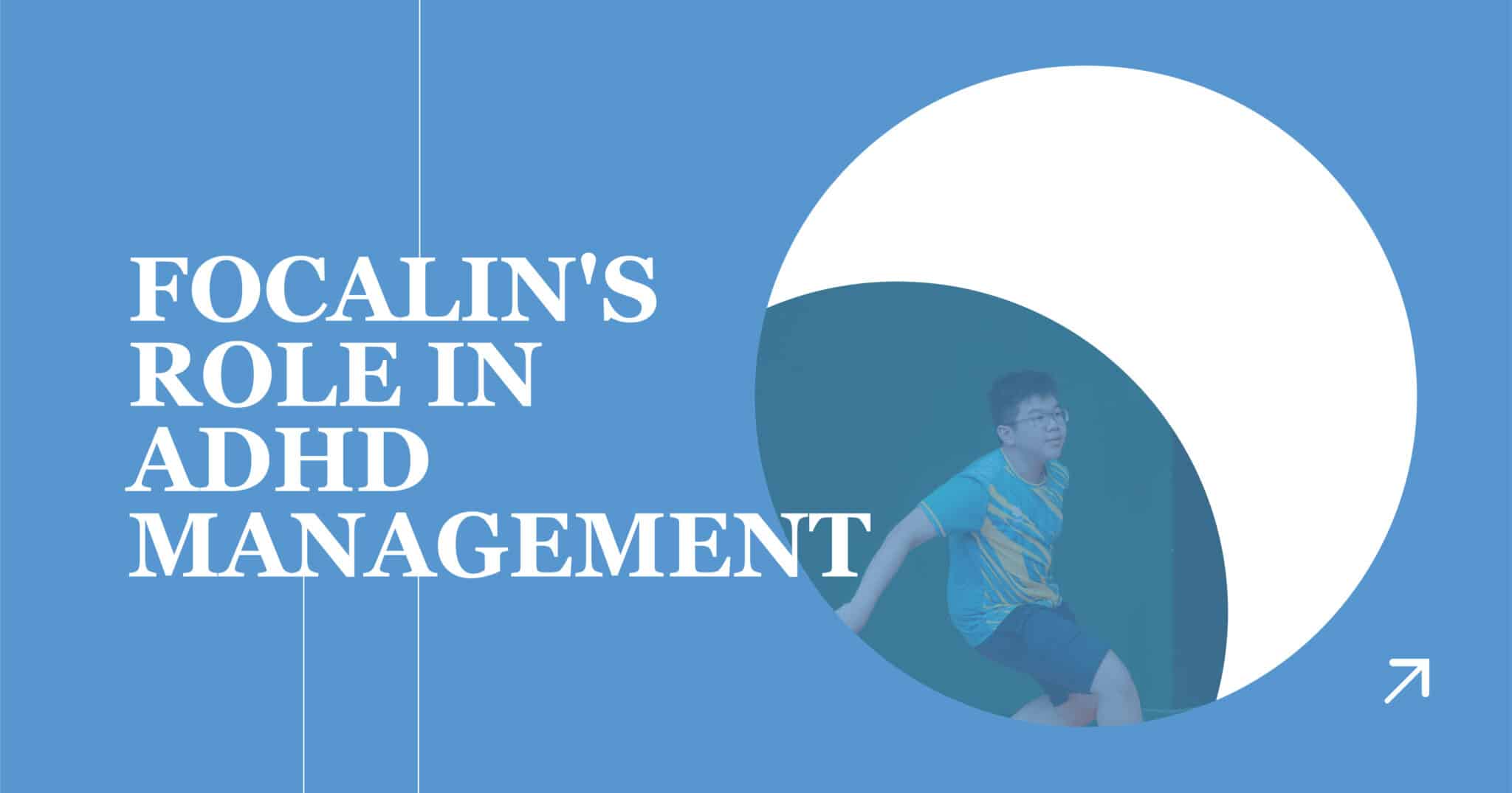 Focalin's Role In ADHD Management - Hillside Horizon For Teens